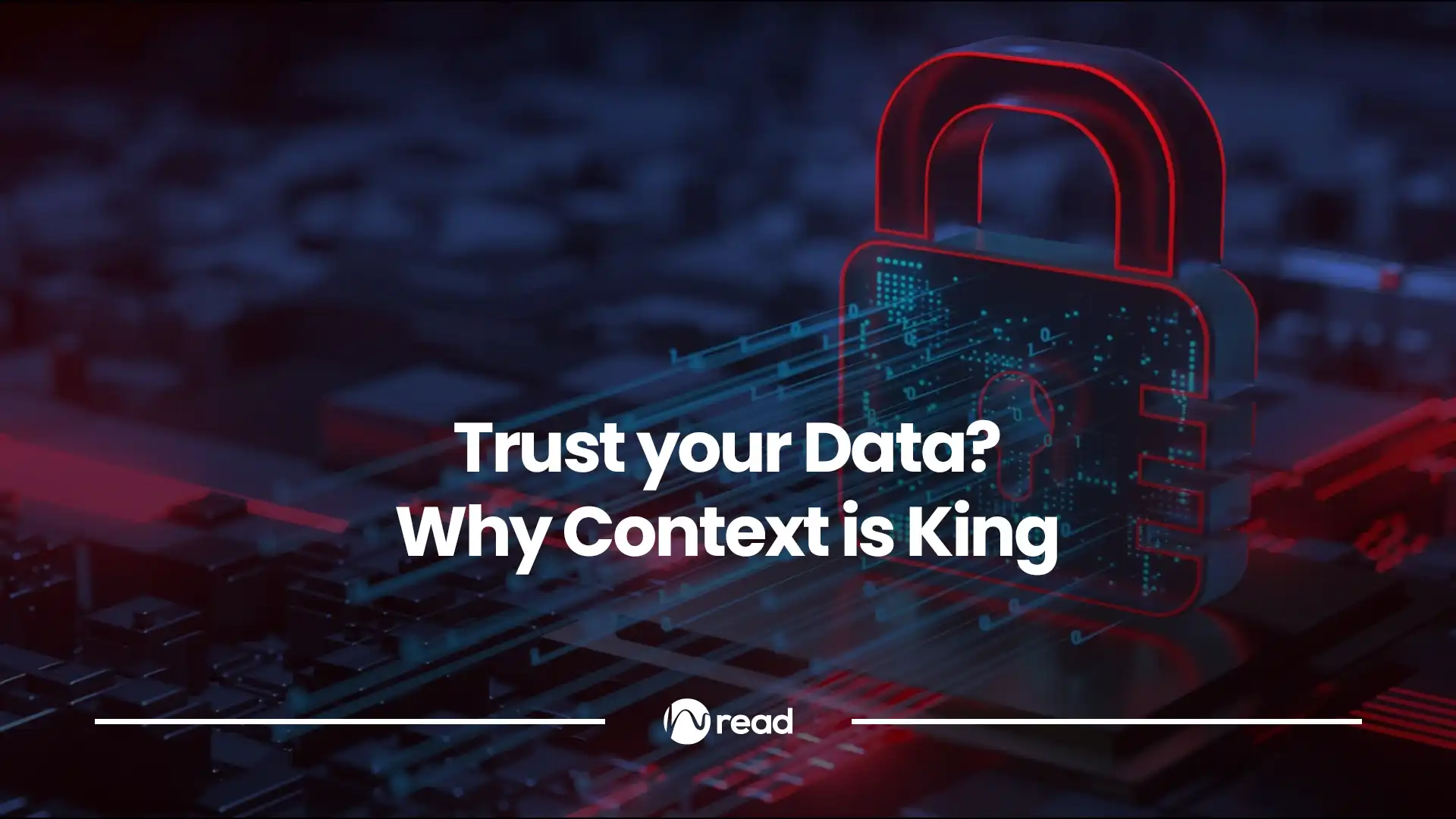 Trust Your Data? Why Context is King - hyperight.com