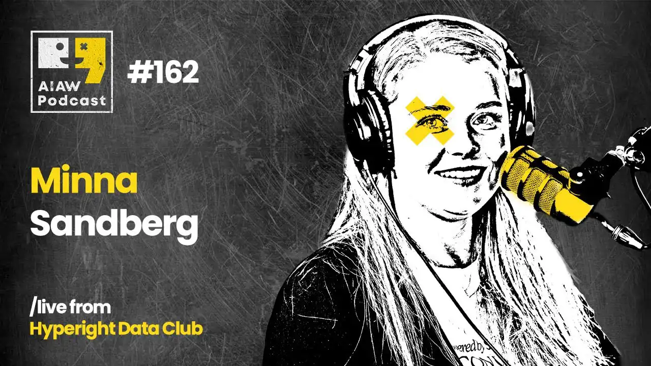 AIAW Podcast E162 - Bridging US-SWE AI Ecosystems - Minna Sandberg - hyperight.com